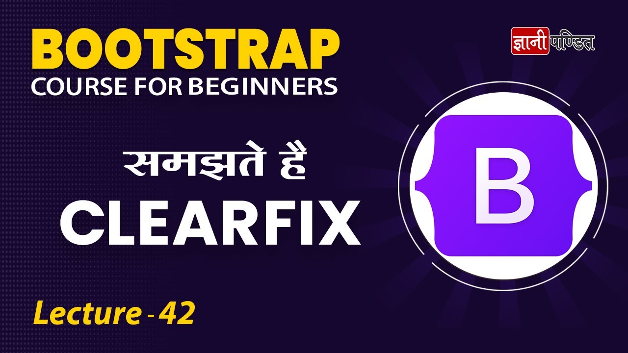 Clearfix Bootstrap | Lecture 42 | Bootstrap for beginners