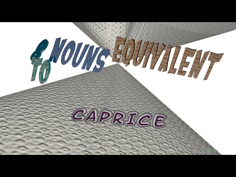caprice - 8 nouns with the meaning of caprice (sentence examples)