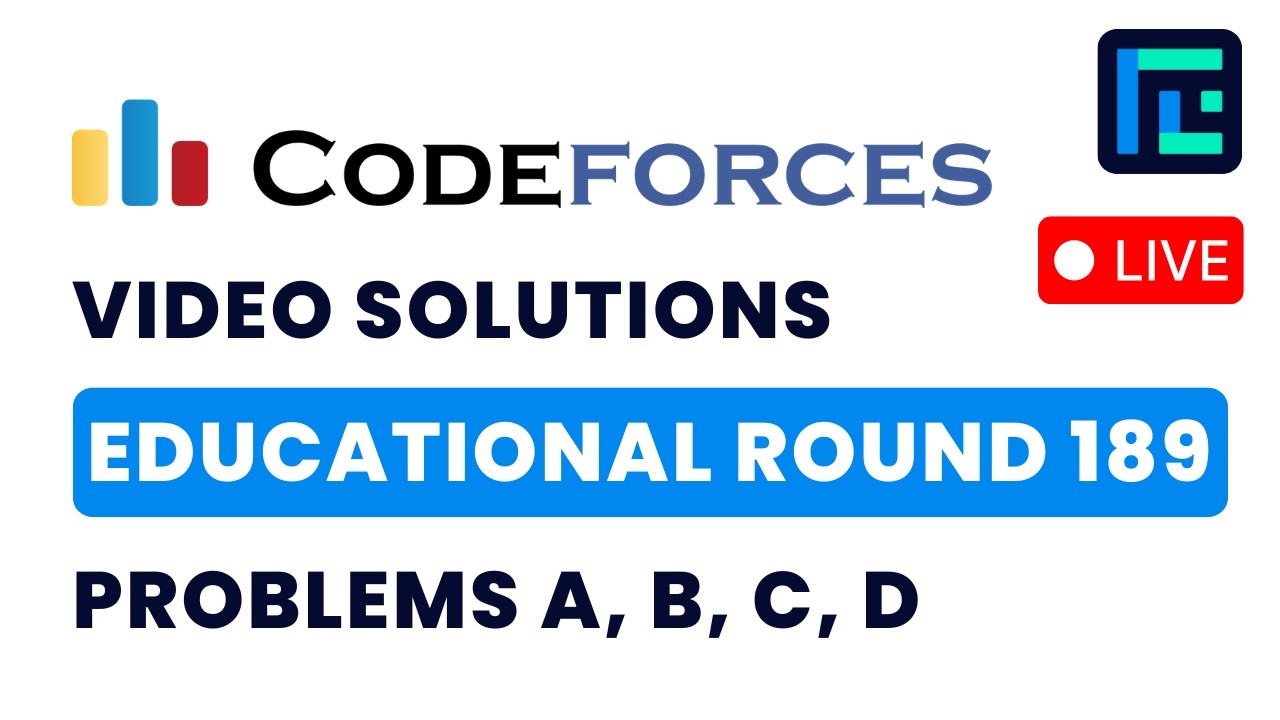 Educational Codeforces Round 189  | Video Solutions - A to D | by Devansh | TLE Eliminators