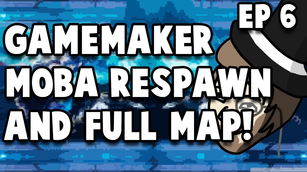 Let's Gamemaker 2: SP Moba #6 (Respawn & Full Map!) Tutorial