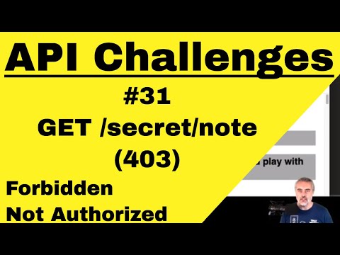 API Testing Challenges 31 - How To - forbidden secret note 403