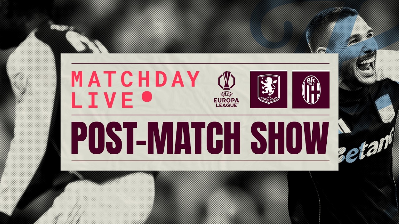 VILLA 4-0 BOLOGNA (7-1 AGG) || POST-MATCH LIVE || #UEL