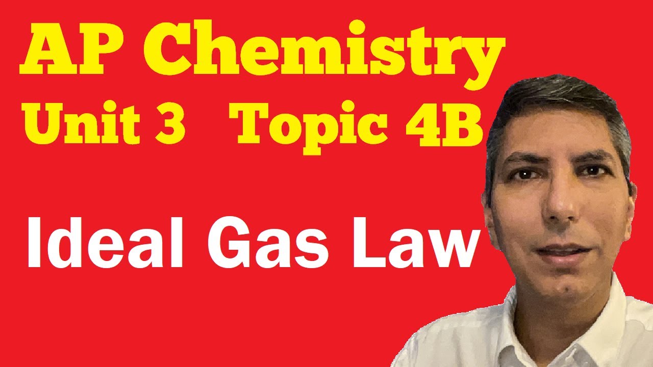 Ideal Gas Law PV=nRT - AP Chem Unit 3, Topic 4B