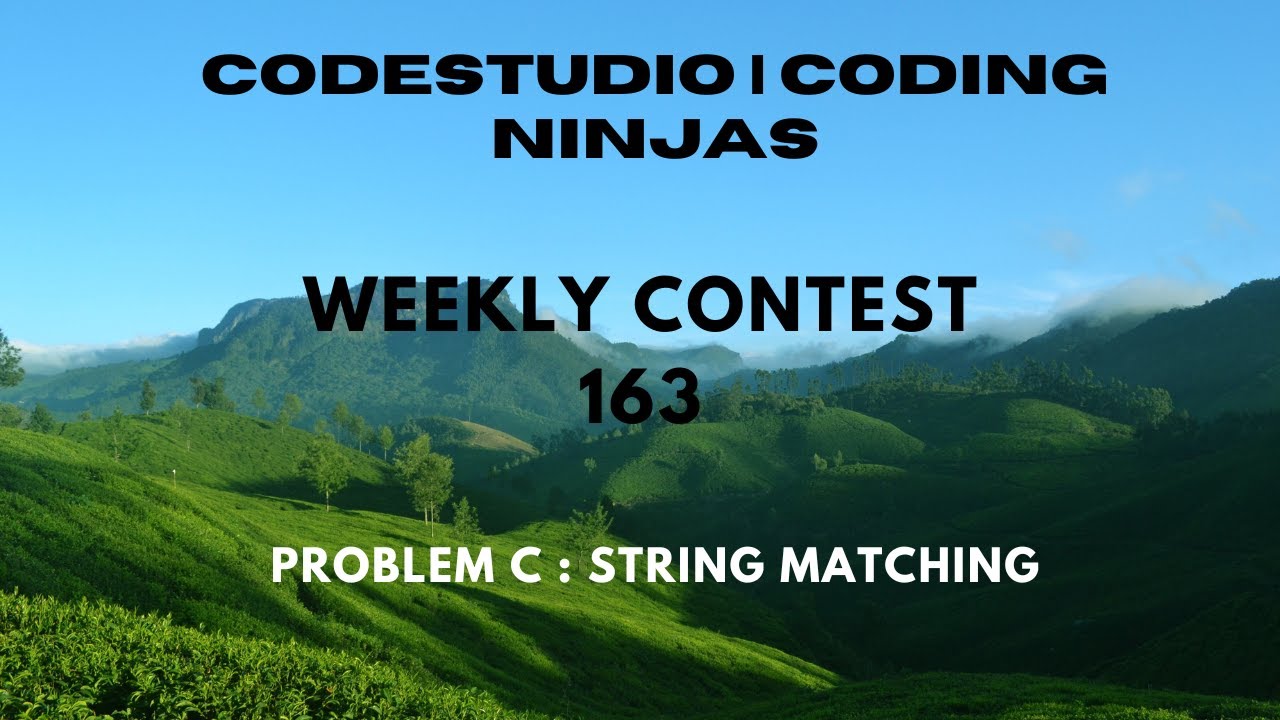 Code360 Coding Ninjas | Weekly Contest 163 | Problem C | String Matching | CPP & Java Codes