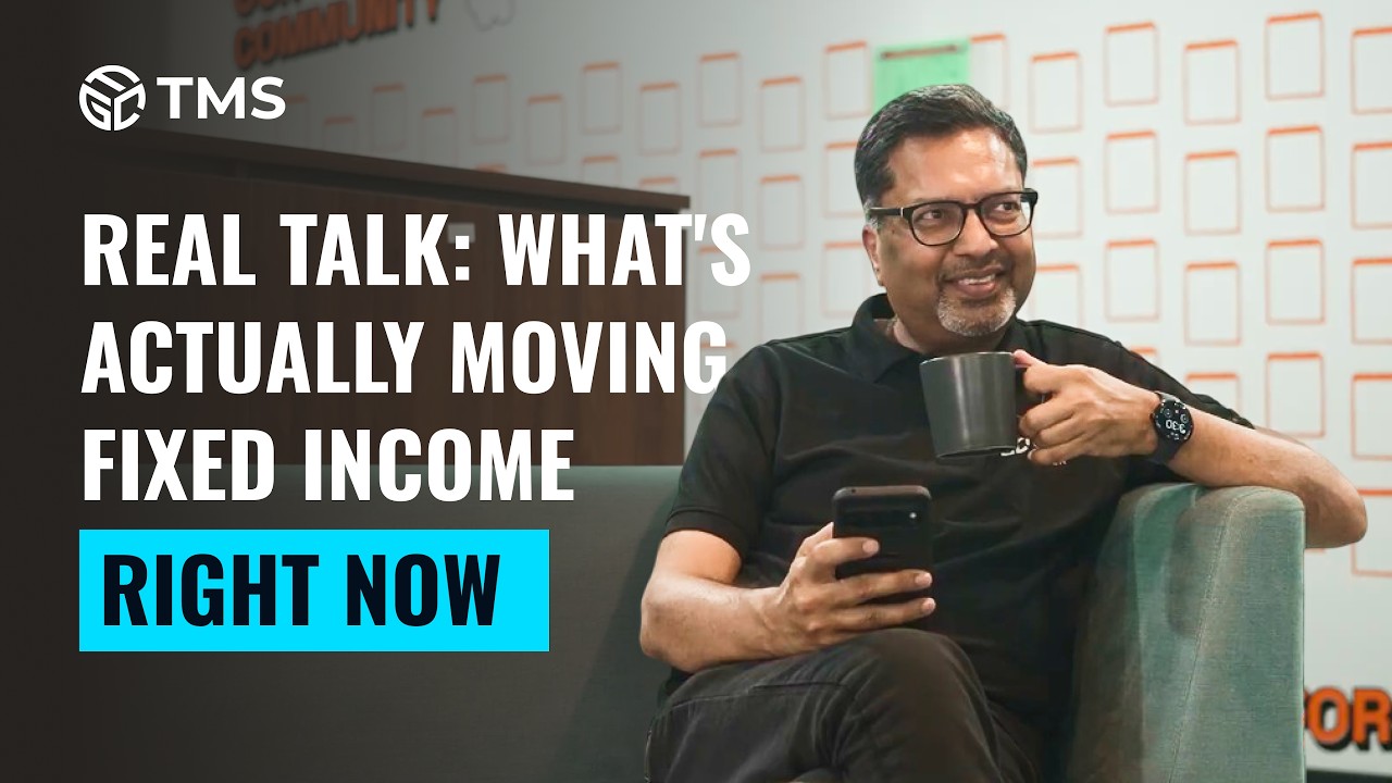 Real Talk: What's Actually Moving Fixed Income Right Now