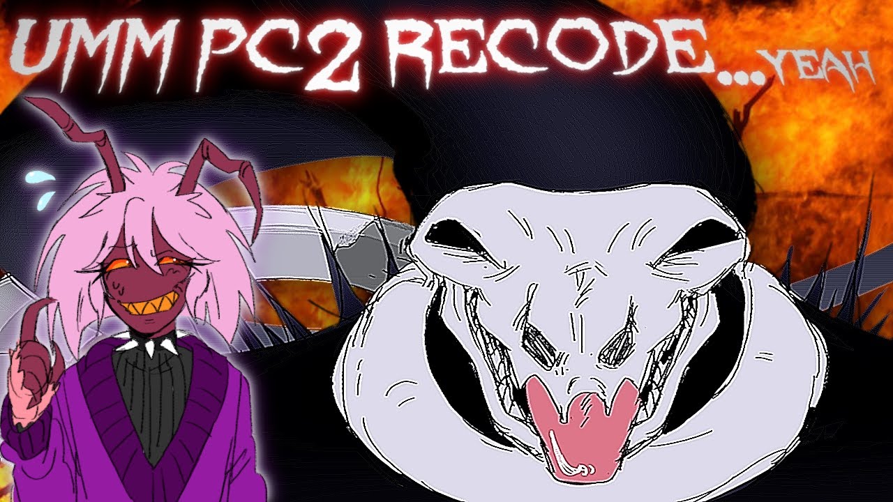PC2 RECODE TESTING OR SOMETHING UH YEAH