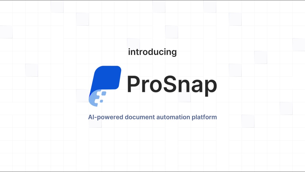ProSnap - AI Powered Document Automation Platform