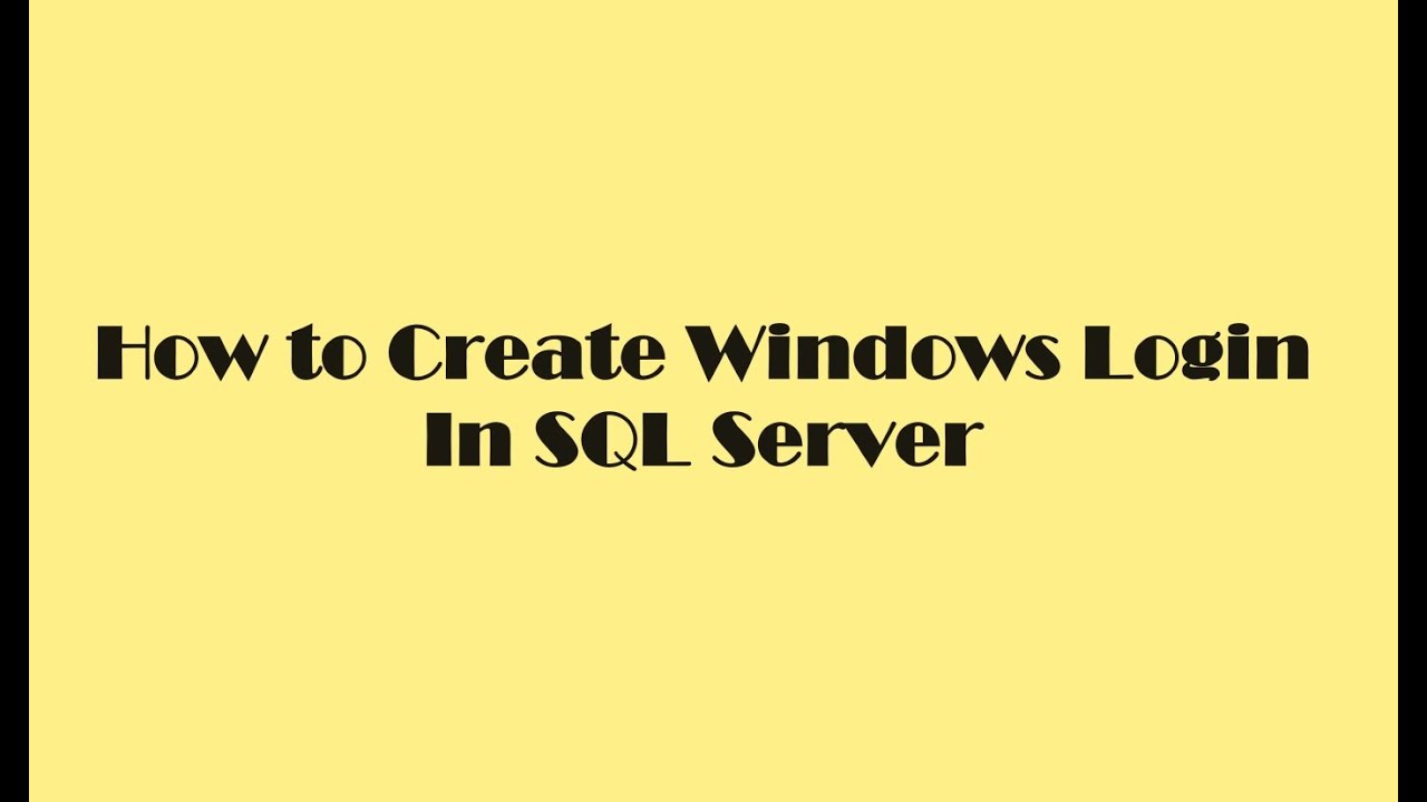 How to create windows login in SQL server