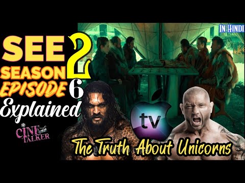 SEE Season 2 Episode 6 Explained in Hindi | Cine Talker | The Truth About Unicorns | Apple TV +