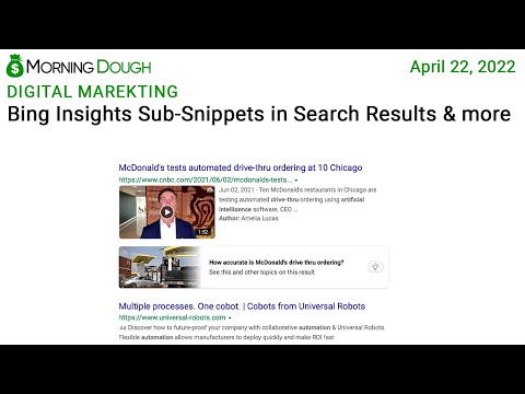 Morning Dough (22/04/2022) - Bing Insights Sub-Snippets in Search Results