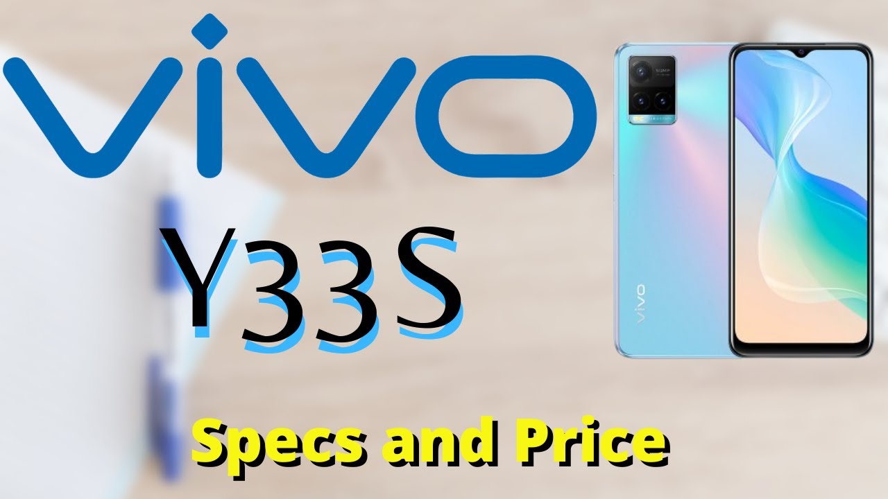 Vivo Y33S Official Look, Specs, Camera, Features and Price in India | Coming soon in PH.