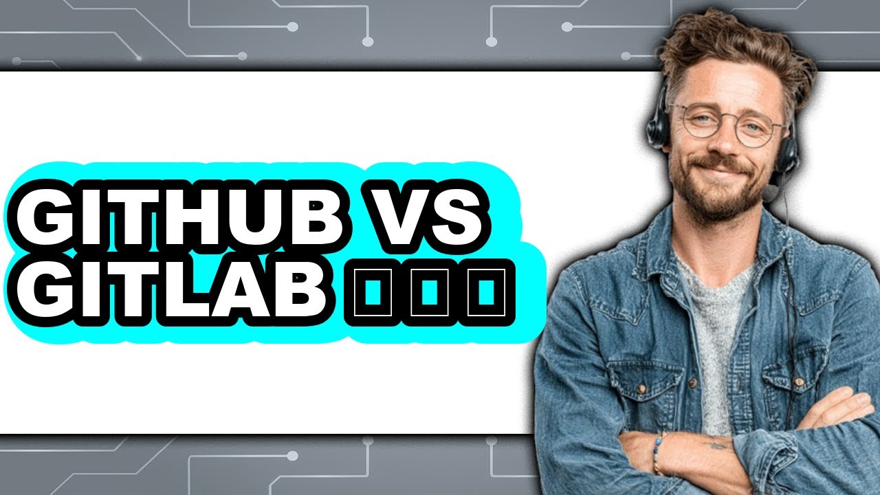 GitHub vs GitLab شرح – 2025 Comparison