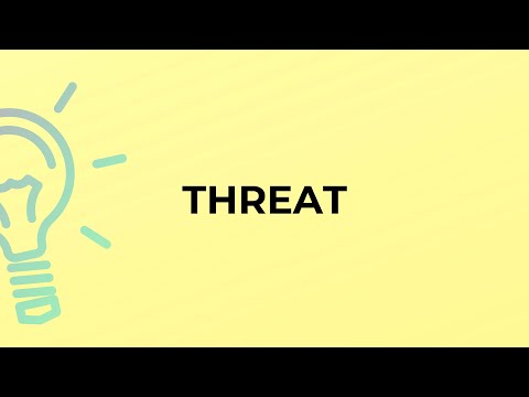 What is the meaning of the word THREAT?