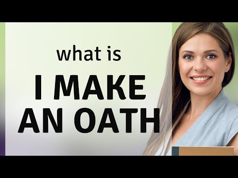 Understanding "I Make an Oath": A Guide to English Phrases