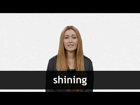 SHINING definition and meaning | Collins English Dictionary