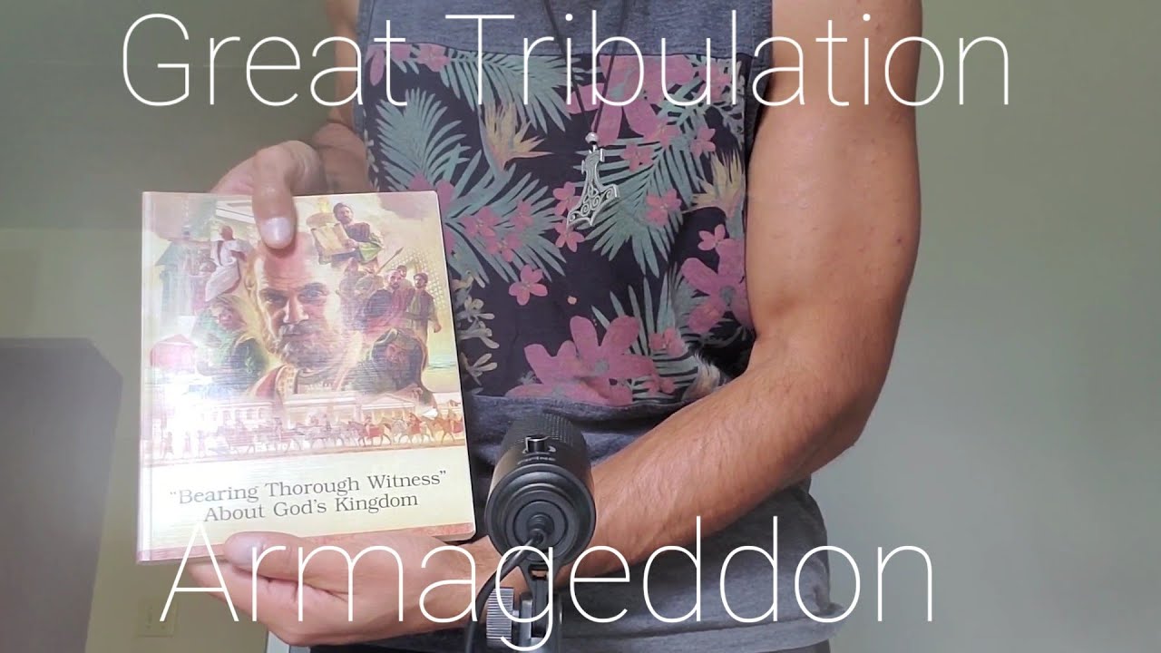 ExJW - The Great Tribulation and Armageddon