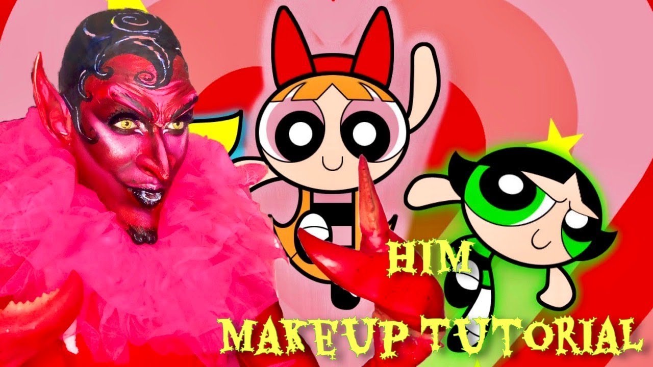 Him Powerpuff Girls Makeup Rawtorial