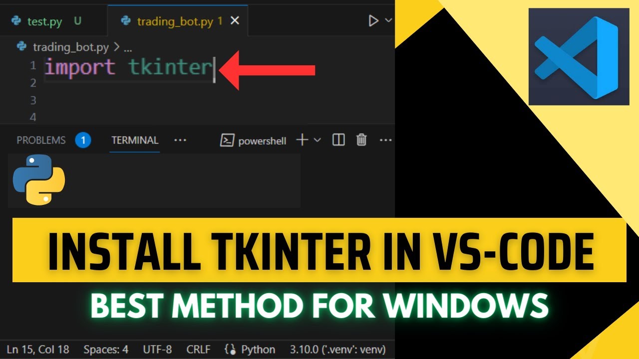 How to Install Tkinter in Visual Studio Code - (Windows 10/11)