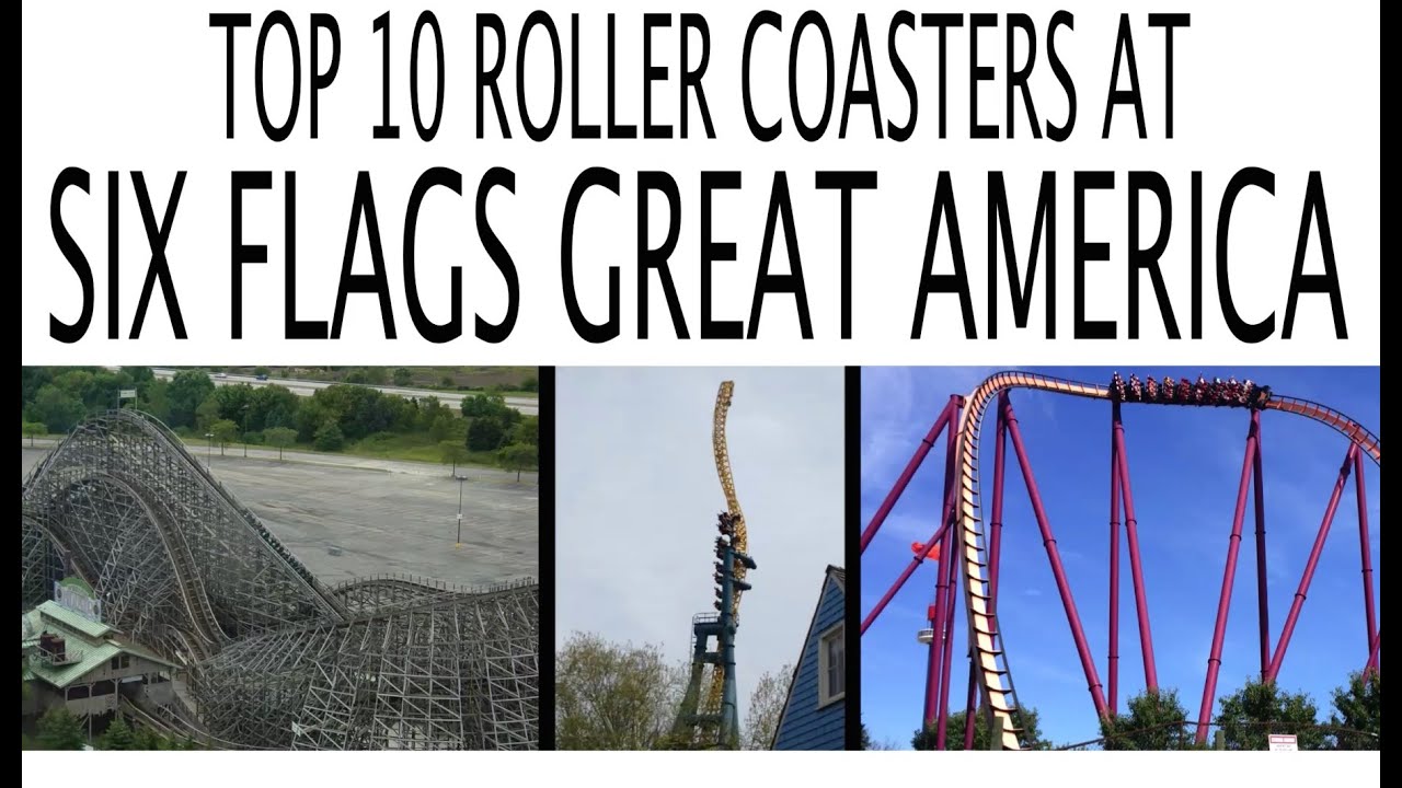 Top 10 Roller Coasters at Six Flags Great America
