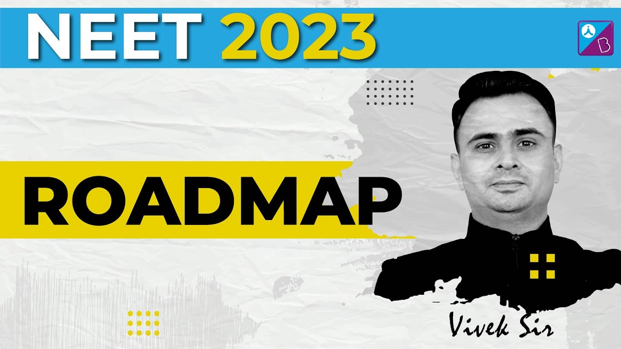 NEET 2023 Roadmap - NEET Preparation Strategy and Study Plan | How to Crack NEET in One Year