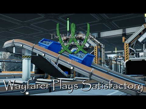 Steam Community :: Video :: Wayfarer Plays Satisfactory S01E05 ...
