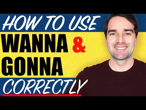 Use 'Wanna' and 'Gonna' Correctly! Speak English Like a Native Speaker. English Grammar Lesson