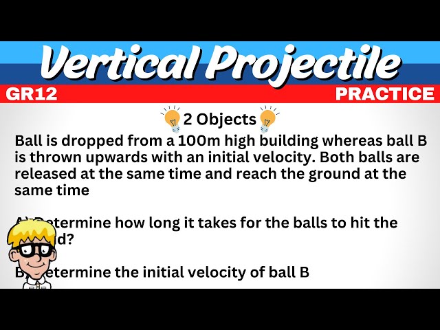 Understanding Vertical Projectile Motion: A Case Study of Two Balls ...