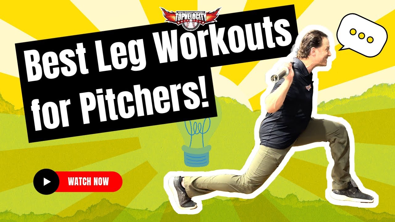 The Best Leg Workouts For Pitchers | TopVelocity