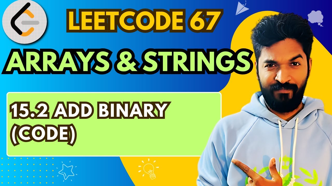 67.2 Add Binary (Code) | #15 | Array And String Playlist | #leetcode #dsa