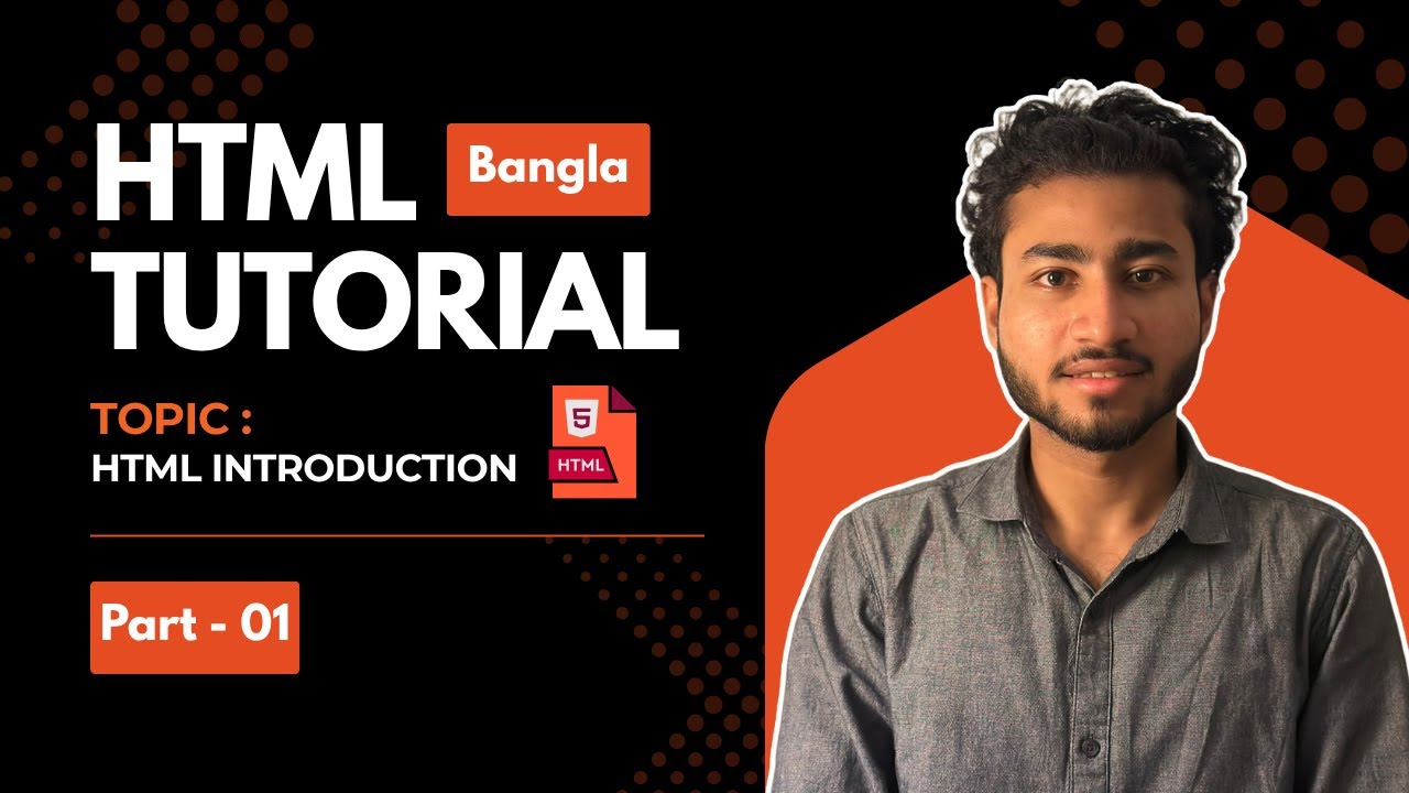 HTML Introduction | Part 01 | Bangla Tutorial for Beginners | Learn with Nafiul