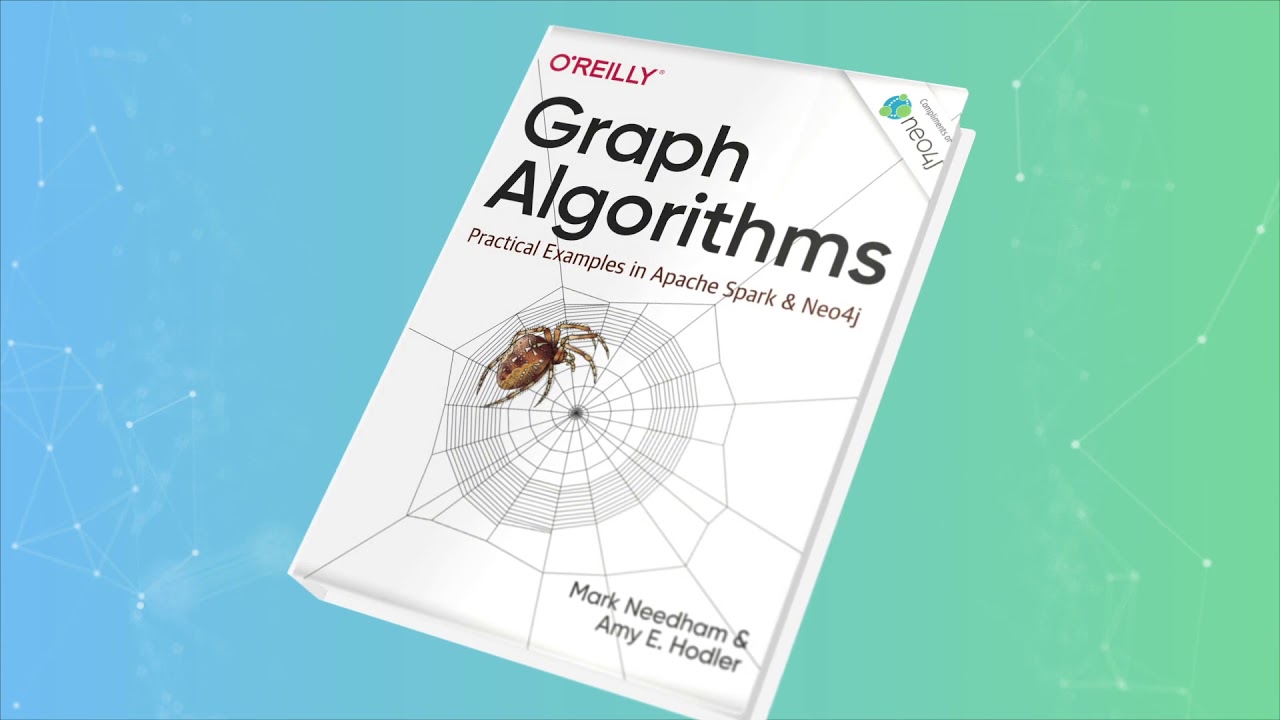 Video: O'Reilly's Graph Algorithms: Practical Examples in Apache Spark ...