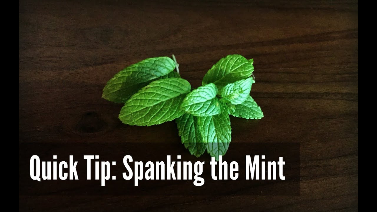 Quick Tip: Spanking the Mint