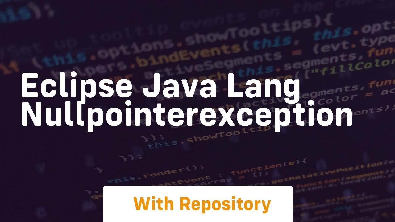 eclipse java lang nullpointerexception
