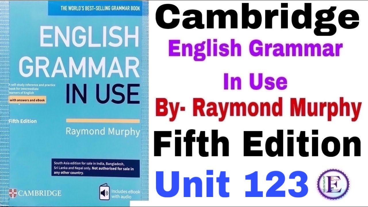 Unit 123 of Cambridge English Grammar in use by English Family 87 | Raymond Murphy
