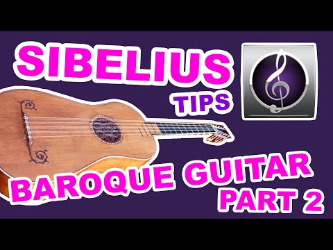 WRITING FOR BAROQUE GUITAR - PART 2 | Tab Notation: Italian, French, Alfabeto | Sibelius Tutorial