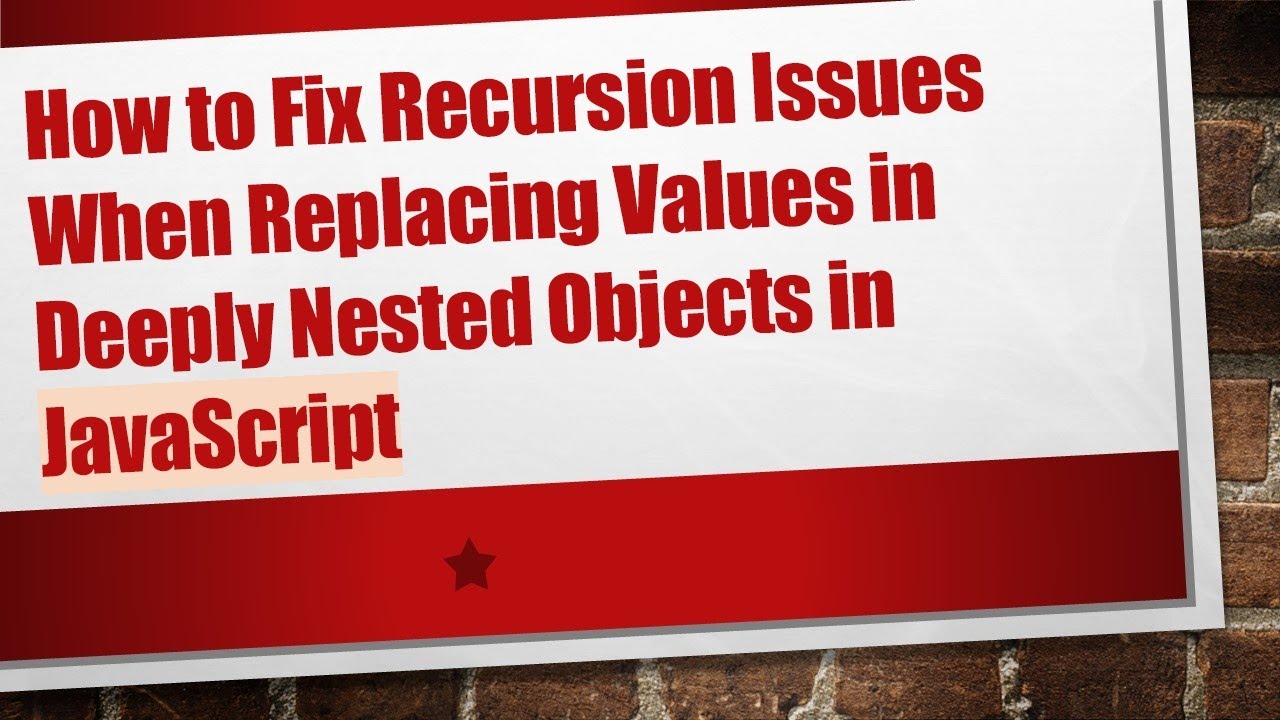 How to Fix Recursion Issues When Replacing Values in Deeply Nested Objects in JavaScript