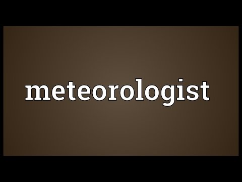Meteorologist Meaning