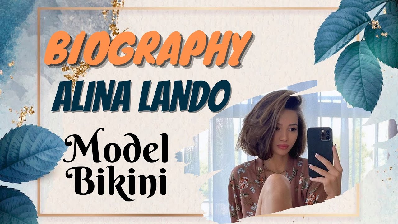 Alina Lando Wiki, Age, Height, Net Worth, Biography, Wiki, and More || Lentera Hati