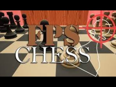 Fps Chess with my friend!