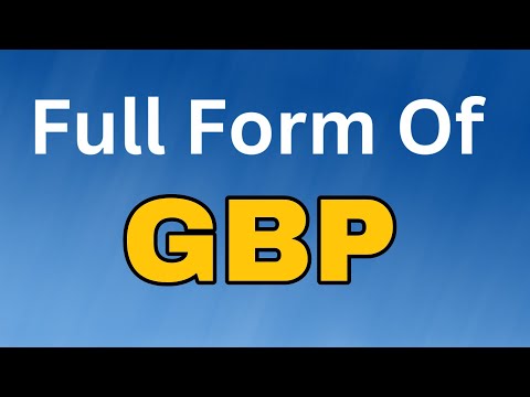 GBP Full Form/GBP meaning या मतलब क्या होता है