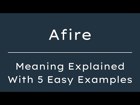 What Does Afire Mean? Afire Meaning in English With 5 Example Sentences