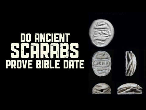 Do Ancient Scarabs Prove the Dates of the Bible?