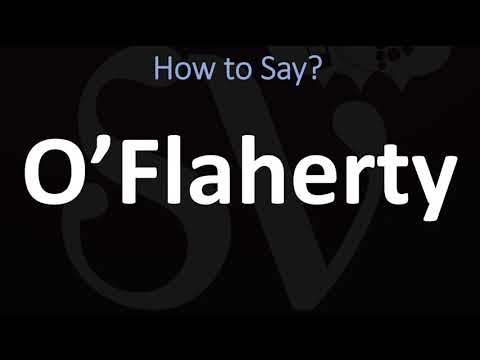 How to Pronounce O'Flaherty? (CORRECTLY)