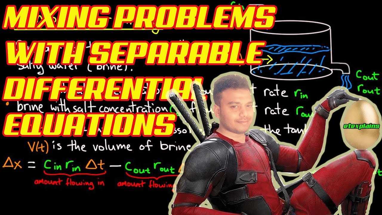 Mixing problems with separable differential equations (ETExplains)