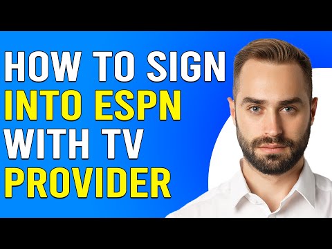 How To Sign Into ESPN With TV Provider (How To Log Into ESPN With TV Provider)