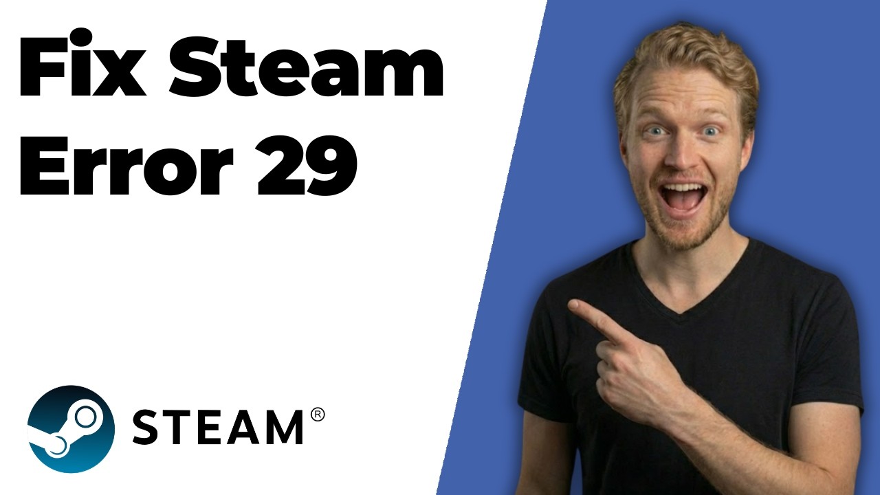 Fix Steam Error 29 (2026 Easy Guide)