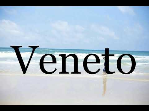 How To Pronounce Veneto🌈🌈🌈🌈🌈🌈Pronunciation Of Veneto