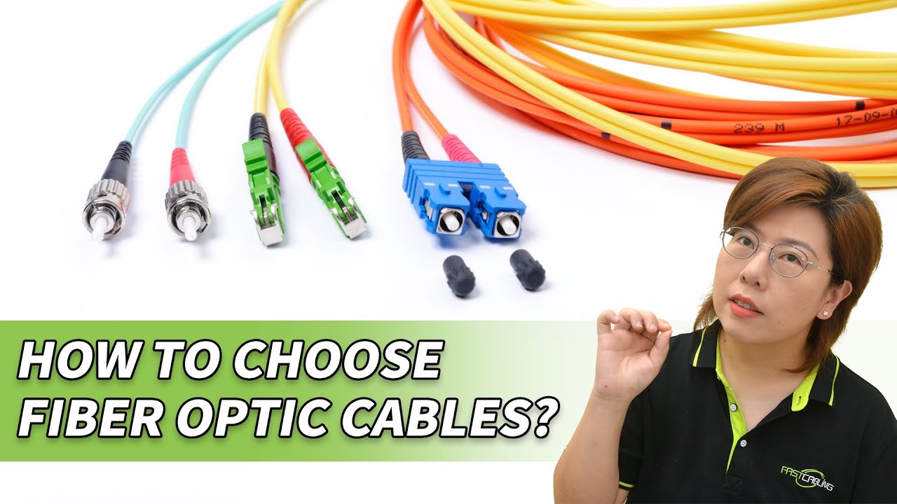 Fiber Optic Networking Lesson 1: How to Choose the Right Fiber Optic Cable -A Beginner’s Guide