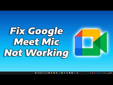 How To Fix Google Meet Your Mic Muted by your System Setting