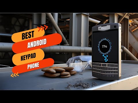 Best Android Keypad Phone with Week-Long Battery Life